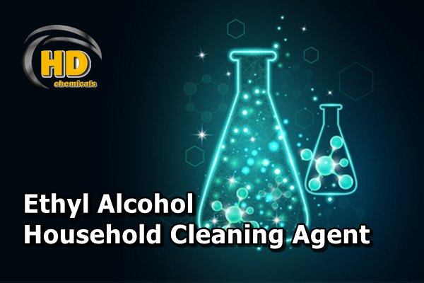 Ethyl Alcohol as a Household Cleaning Agent - Blog - HD Chemicals LTD